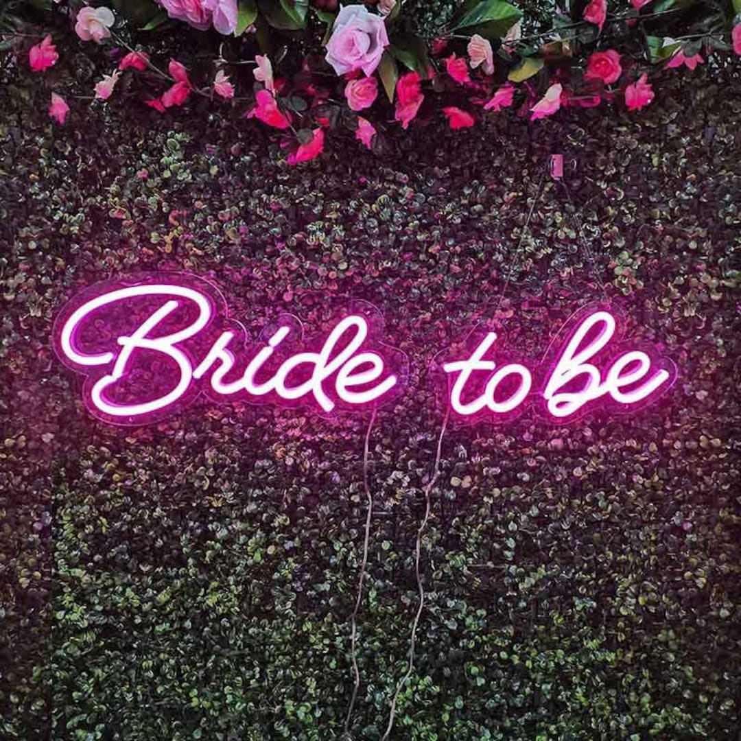 Bride to Be Neon Sign, Bride Neon Sign, Neon Sign for Wedding, Custom ...