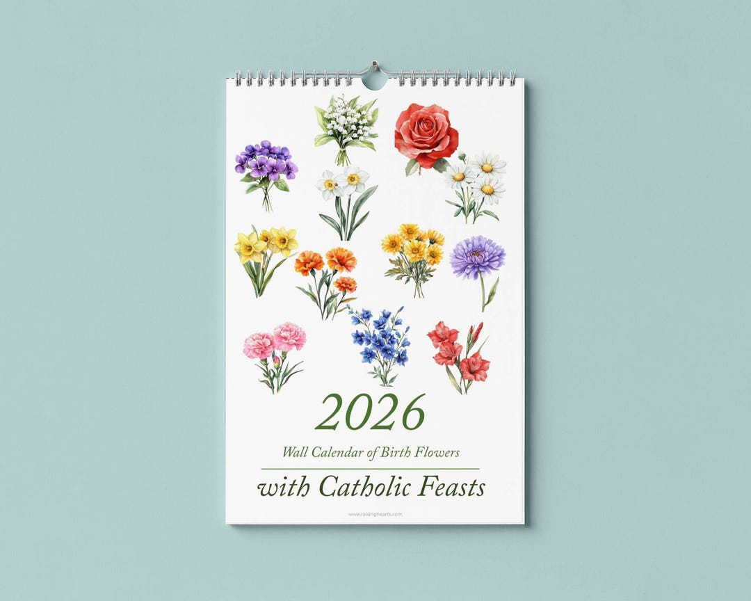 2026 Floral Birth Month Calendar - Catholic Feasts & Birth Flowers ...
