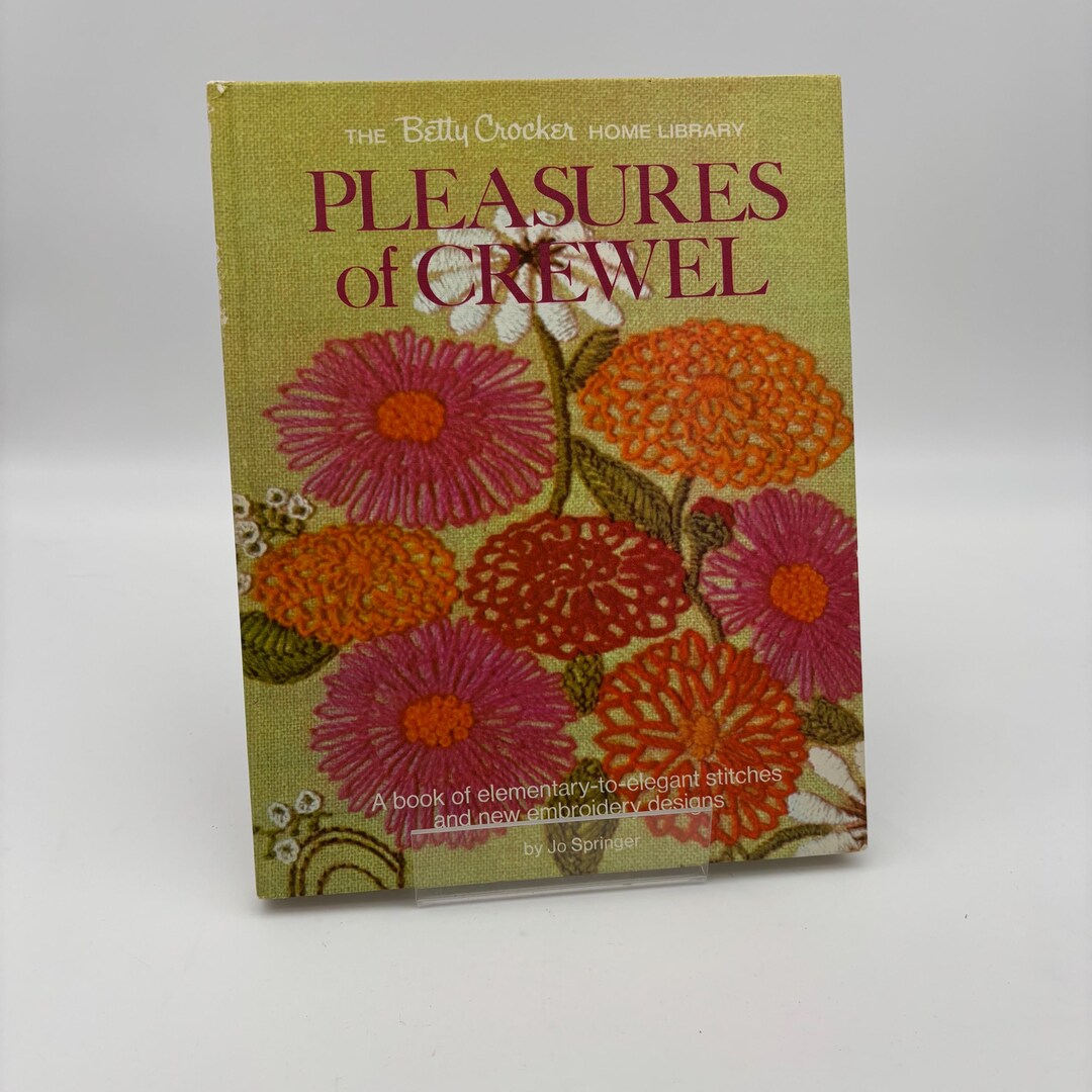 1972 “pleasures of Crewel” by Jo Springer the Betty Crocker Home ...