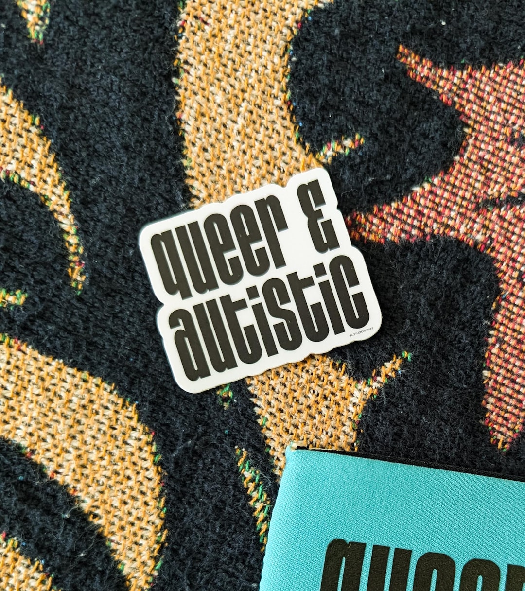 QUEER & AUTISTIC - Matte Vinyl Sticker - LGBTQIA2S, Neurodivergent ...