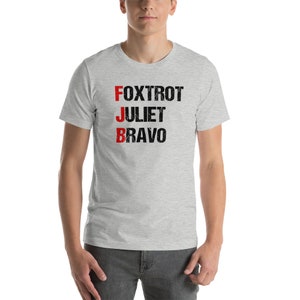 FJB foxtrot Juliet Bravo Unisex T-shirt - Etsy