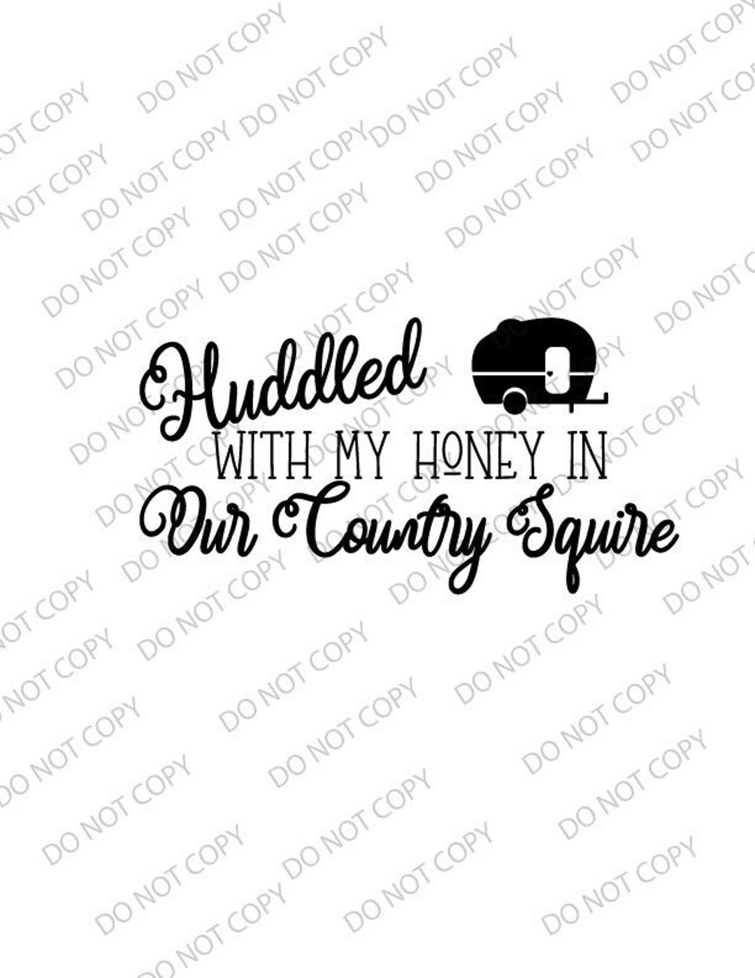 Country Squire SVG Huddled With My Honey Digital Download for Cricut or ...