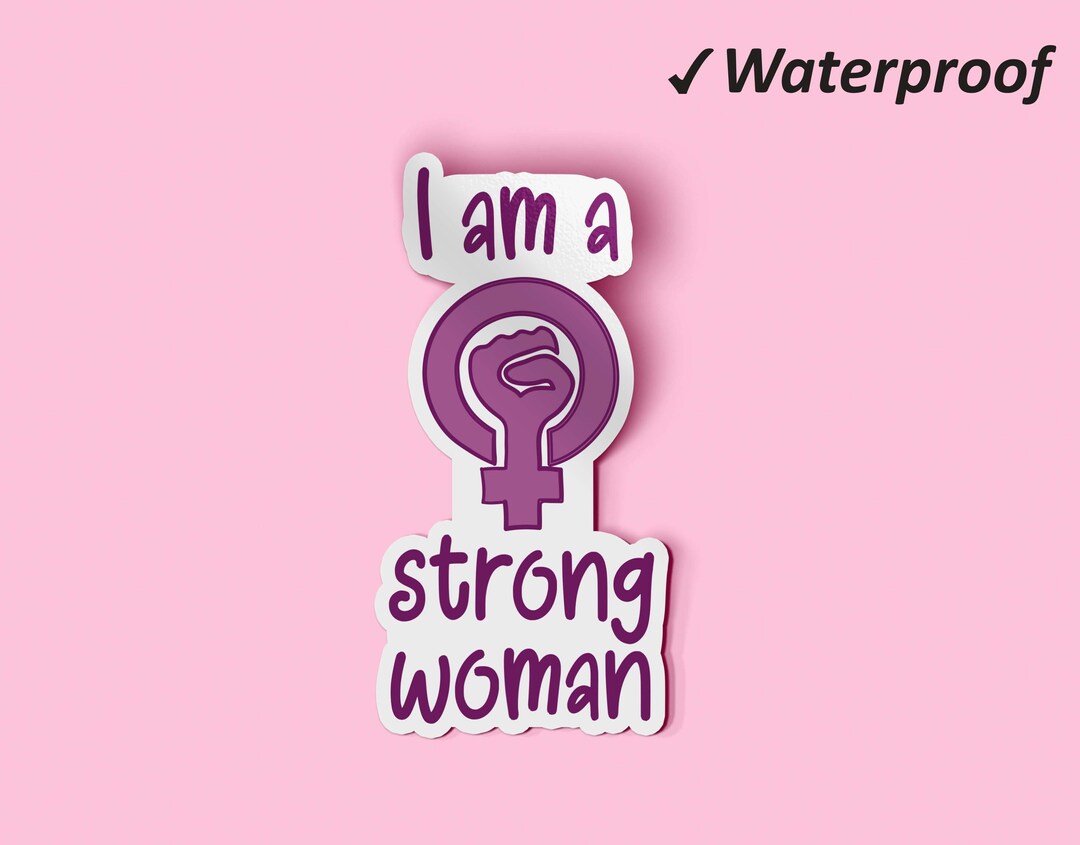 I Am A Strong Woman Stickers | Women's Rights Sticker Bundle, Journal ...