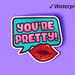 Cute You're Pretty Stickers Pack Women's Day Gifts, Sticker Book, Car ...