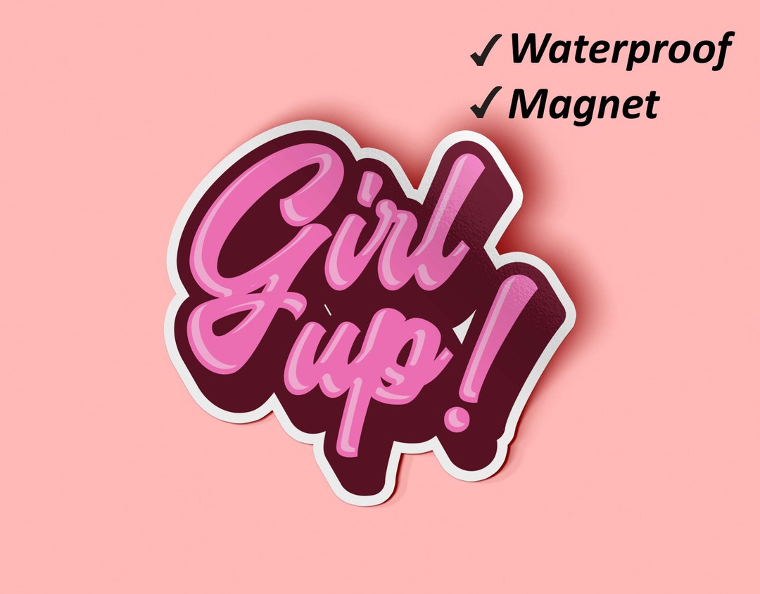 Cute Girl up Magnets Pack Empowered Woman Cute Magnet, Strong Women ...