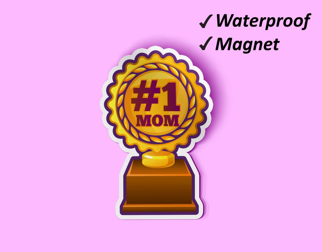 Mom Trophy Magnets Set | #1 Mom, Fridge Magnet, Refrigerator Magnet ...