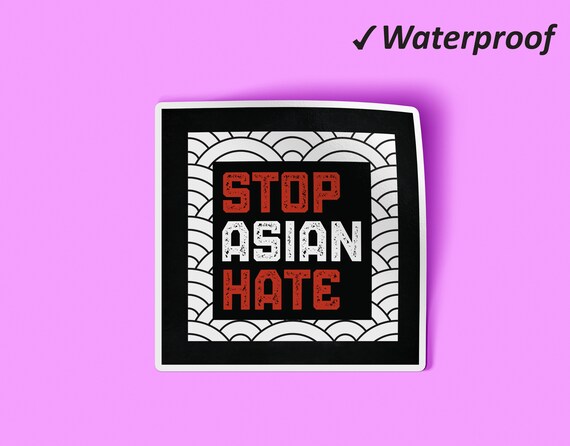 Stop Asian Hate Stickers Set Stop AAPI Hate Laptop Stickers - Etsy