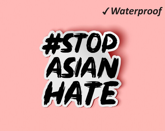 Stop the Hate Stickers Set Racism is A Virus, Asian Lives Matter ...