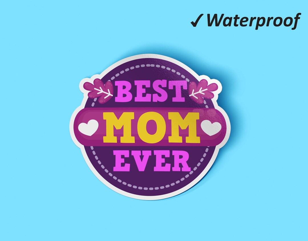 Best Mom Ever Sticker Set | First Mother's Day, Planner Stickers, Mom ...