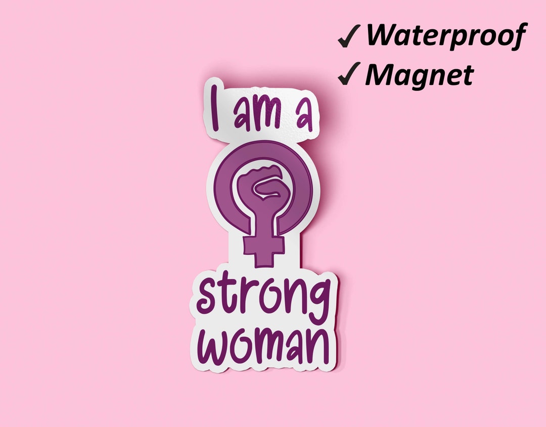 I Am A Strong Woman Magnet Set | Girl Power Refrigerator Magnet, Women ...