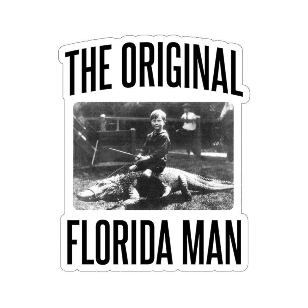 The Original Florida Man Sticker - Etsy