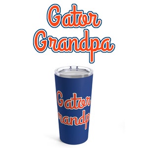Cursive Gator Grandpa Florida Gators Tumbler 20oz Gift - Etsy