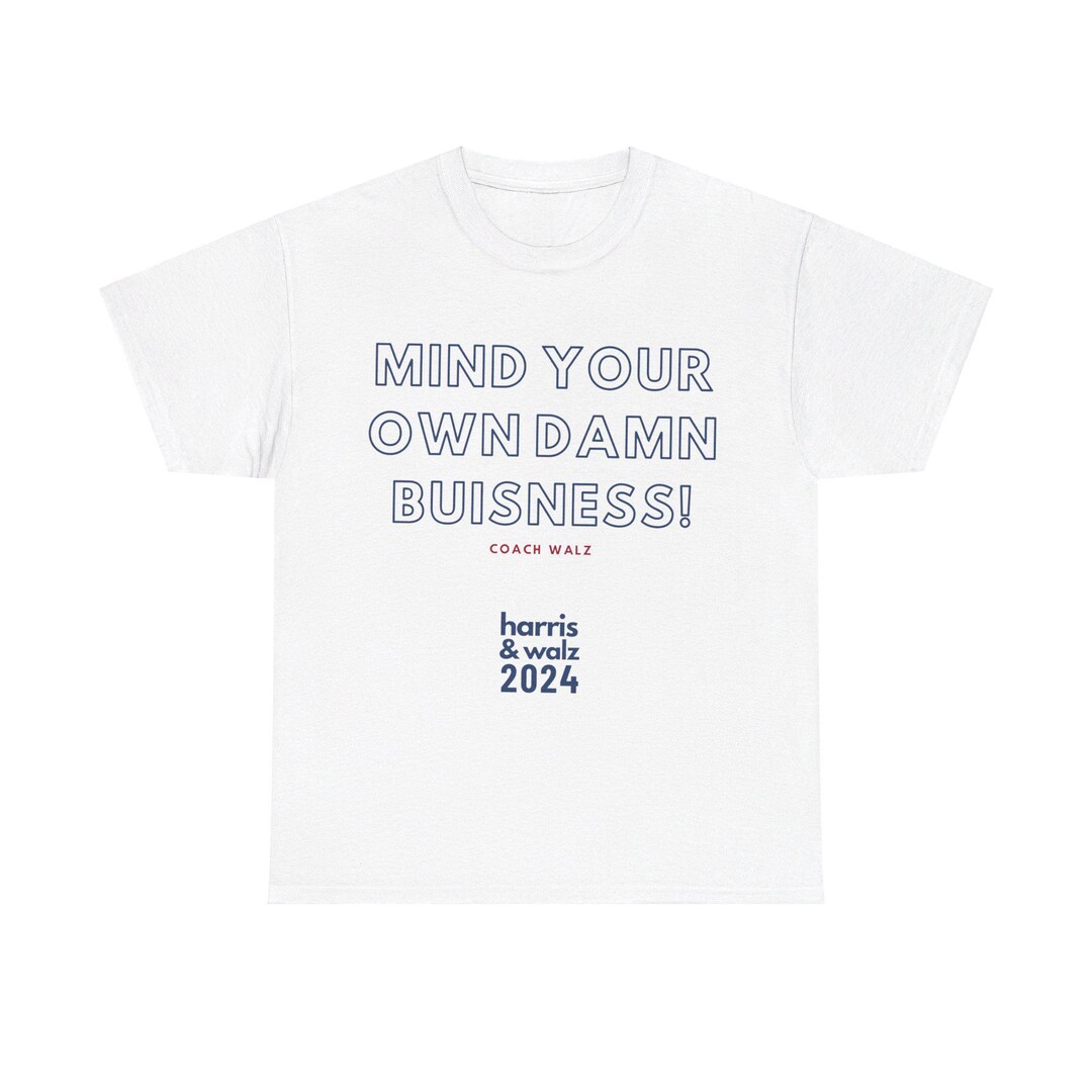 Kamala Harris Tim Walz Say It to My Face - Etsy