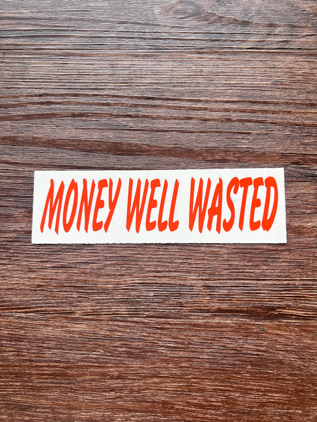 Money Well Wasted Decal: Car Enthusiast Sticker - Etsy