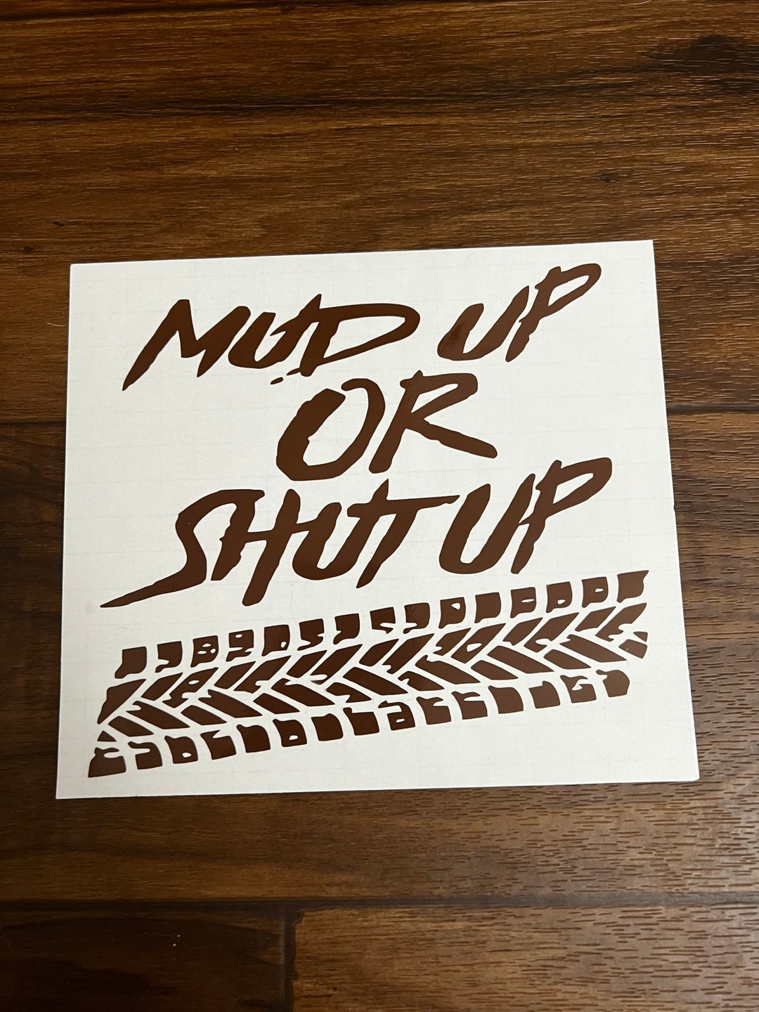 Mud up or Shut up Decal Mudding Decal off Road Decal Mud - Etsy