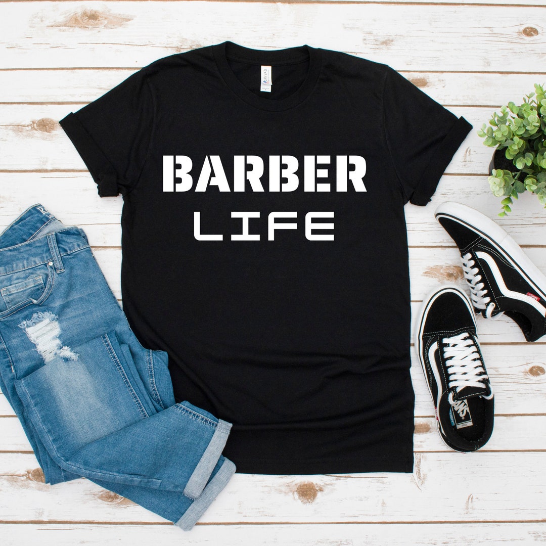 Barber T-shirt, Cool Barber Unisex Shirt, Barber Apparel, Barber Life ...