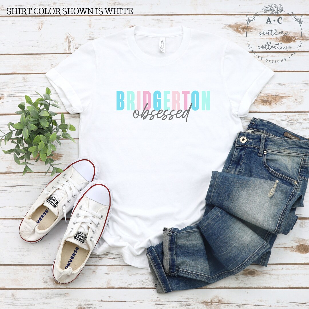 Bridgerton Obsessed Shirt, Bridgerton, Bridgerton Sweatshirt ...