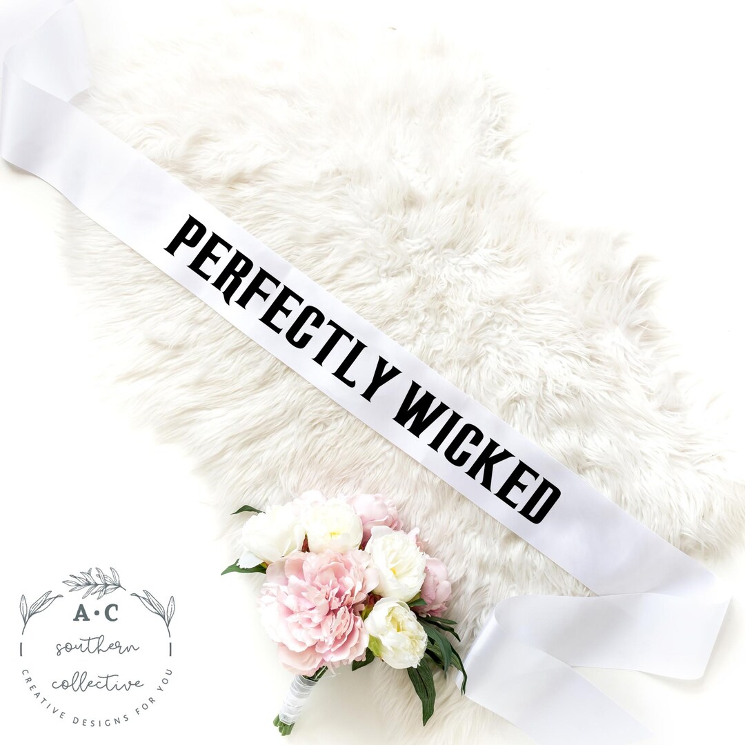 Perfectly Wicked Sash, Wicked Inspired, Witchy Birthday, Witch Bride ...
