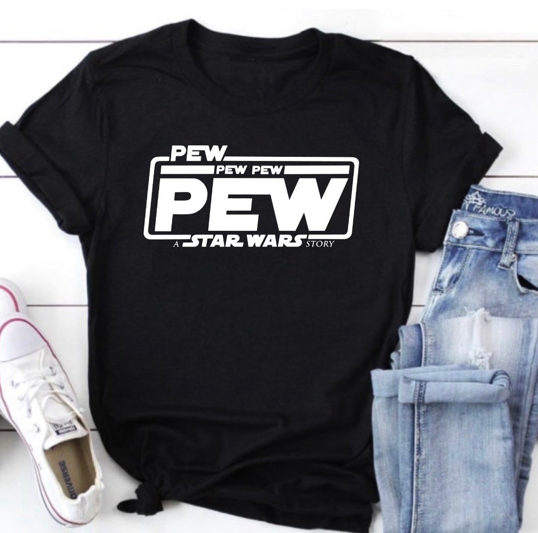 Star Wars’ Pew Pew Shirt, Star Wars Land, Women’s Star Wars Shirt ...