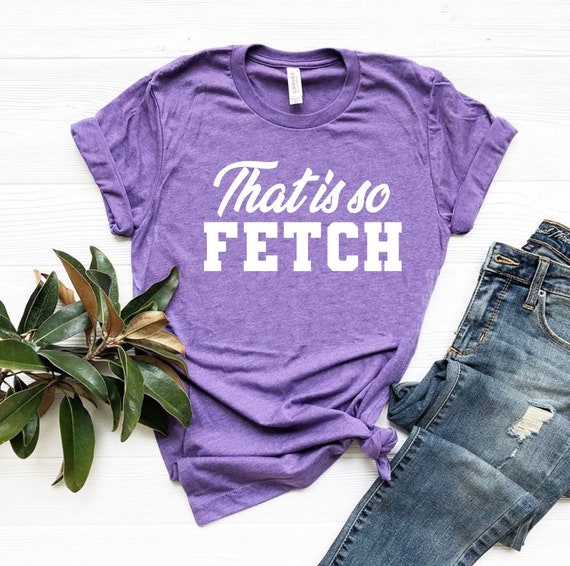 Mean Girls Gretchen Weiners So Fetch