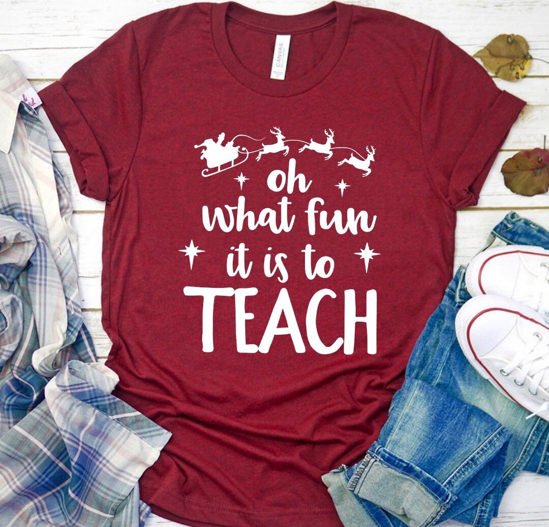 Oh What Fun It is to Teach, Elementary Teacher Christmas, Teacher Santa ...