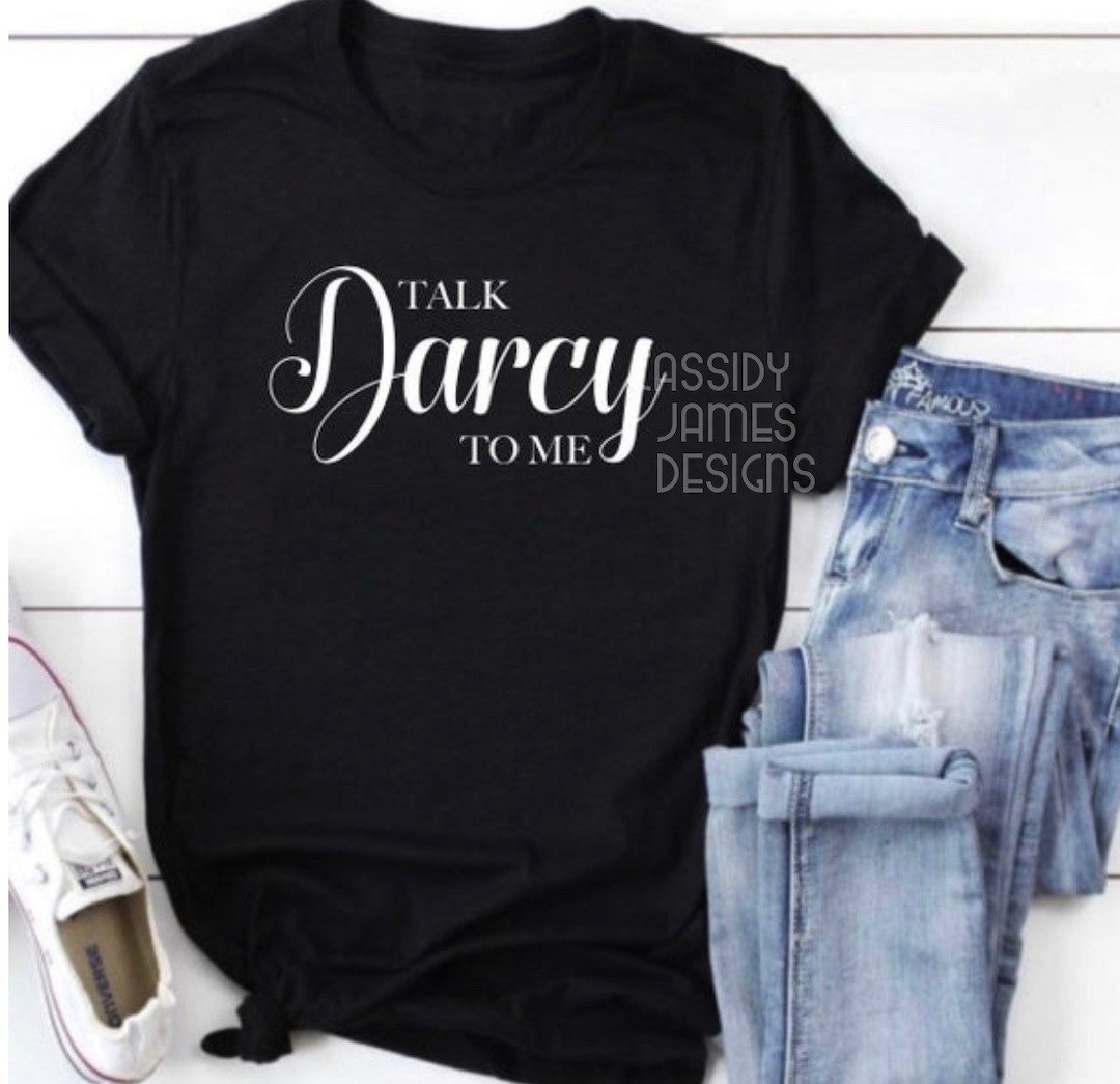 Talk Darcy to Me, Pride and Prejudice, Jane Austen Gift, Pemberley ...