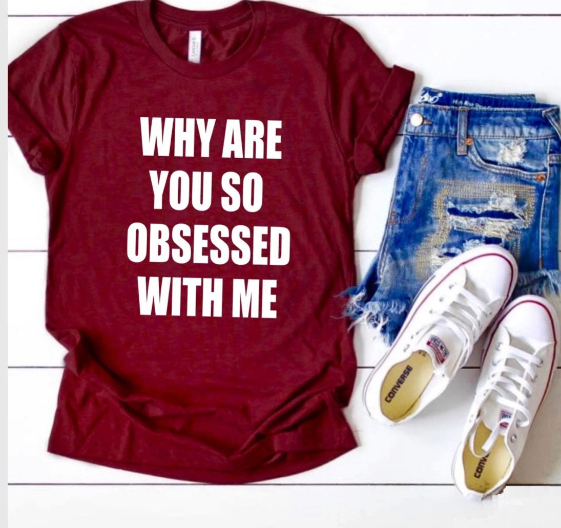 Mean Girls Why Are You so Obsessed With Me Mean Girls on - Etsy