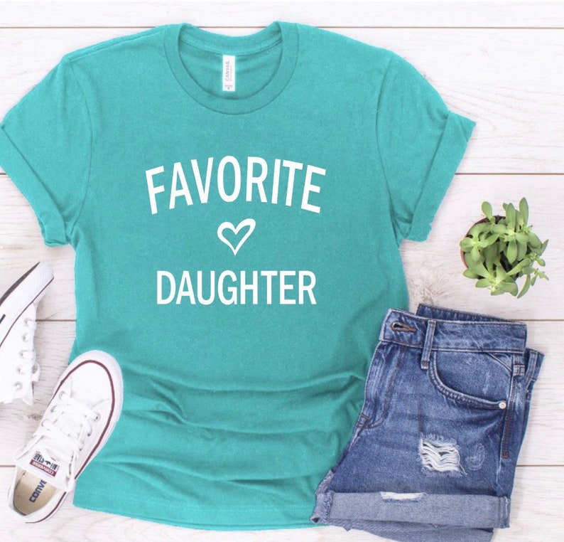 Favorite Daughter Tshirt Daughter Gift Favorite Child Funny - Etsy