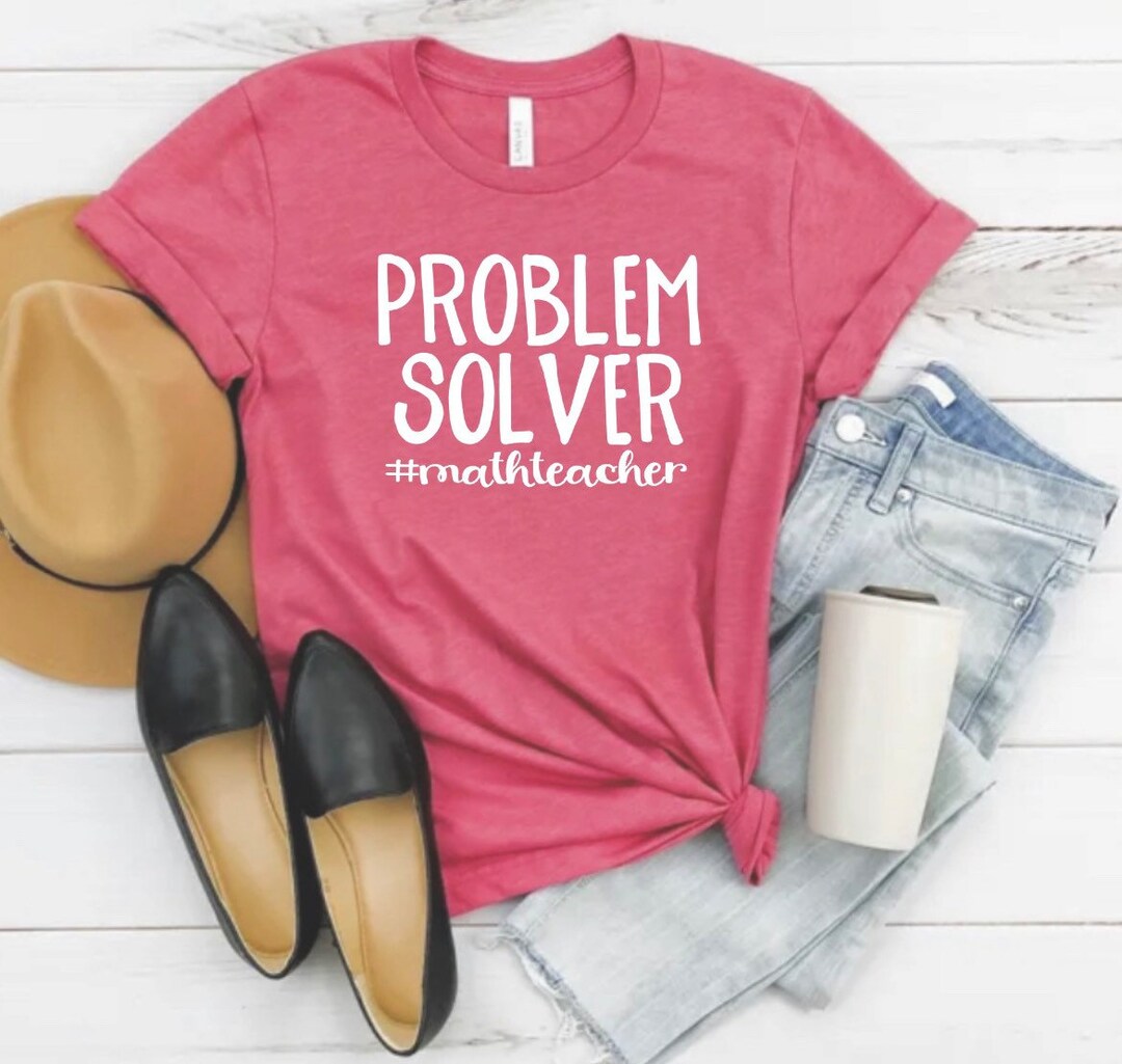 Problem Solver, Middle School Math Teacher, Math Teacher, High School ...