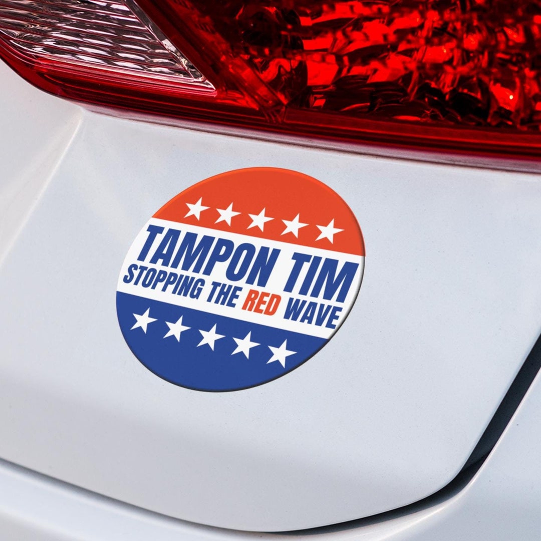 Funny Tampon Tim Stopping the Red Wave Political Parody Sticker ...