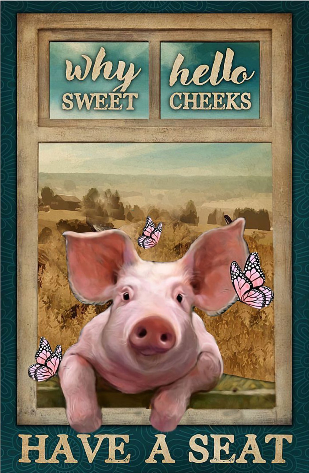 Adorable Pig Why Hello Sweet Cheeks Hace A Seat Poster - Etsy