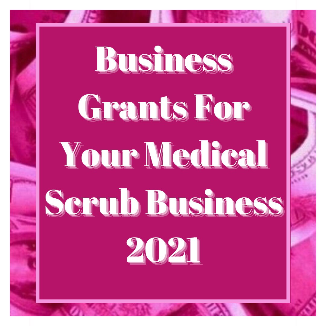 Grants for Your Medical Scrub Business - Etsy