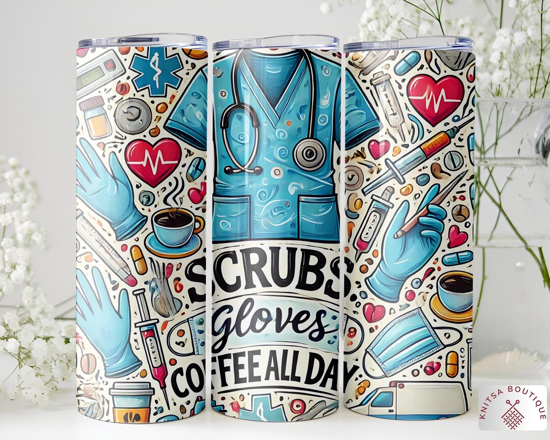 Scrubs Gloves Nurse Tumbler, 20oz Skinny Medical Cup, Funny Healthcare ...