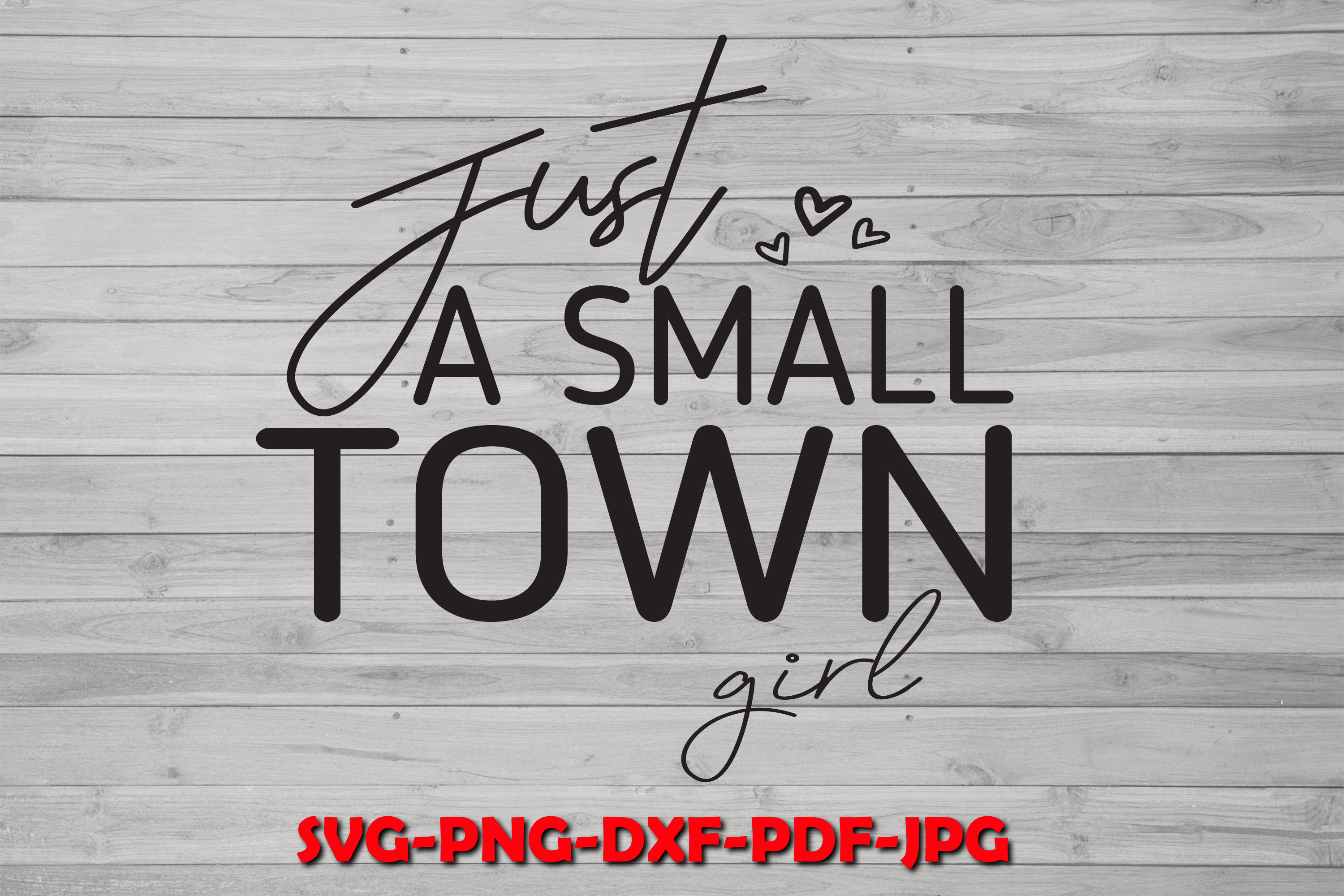 Just a Small Town Girl SVG PNG, Country Girl Svg, Southern Girl Svg ...