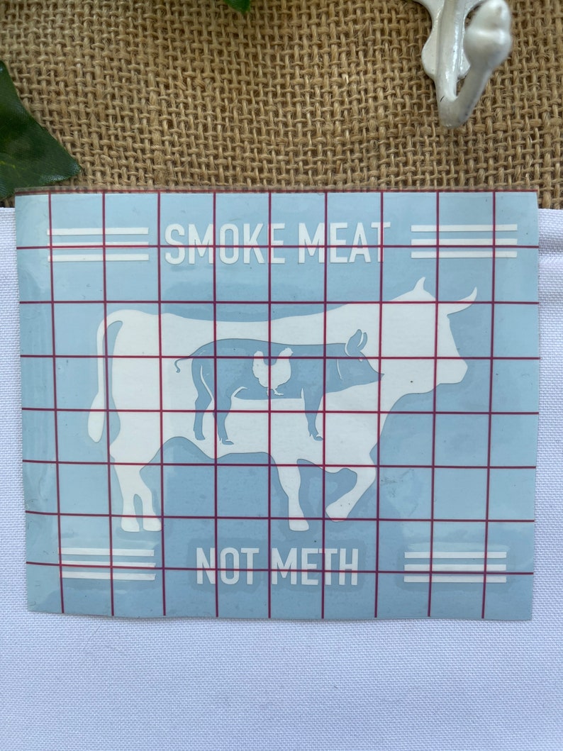 Smoke Meat Not Meth Car Decal bumper Stickers Cattle - Etsy