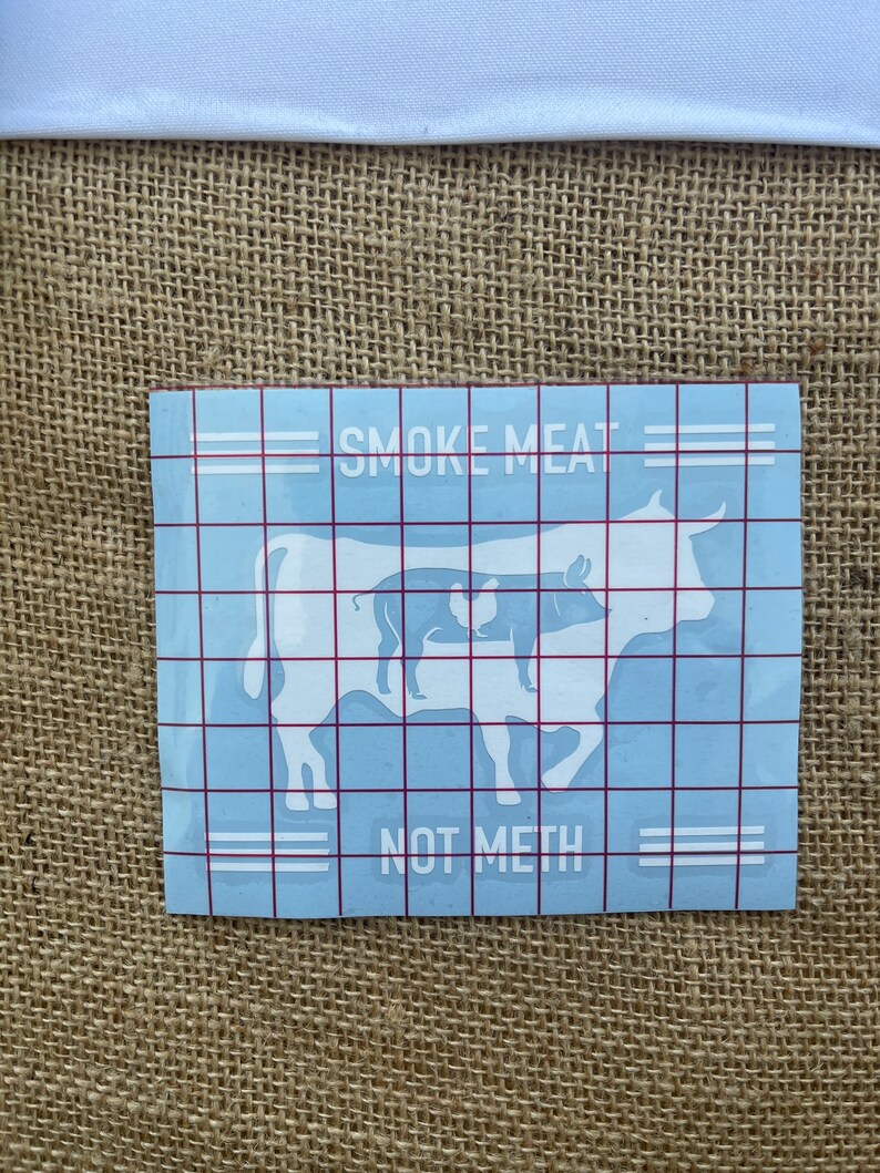 Smoke Meat Not Meth Car Decal bumper Stickers Cattle - Etsy