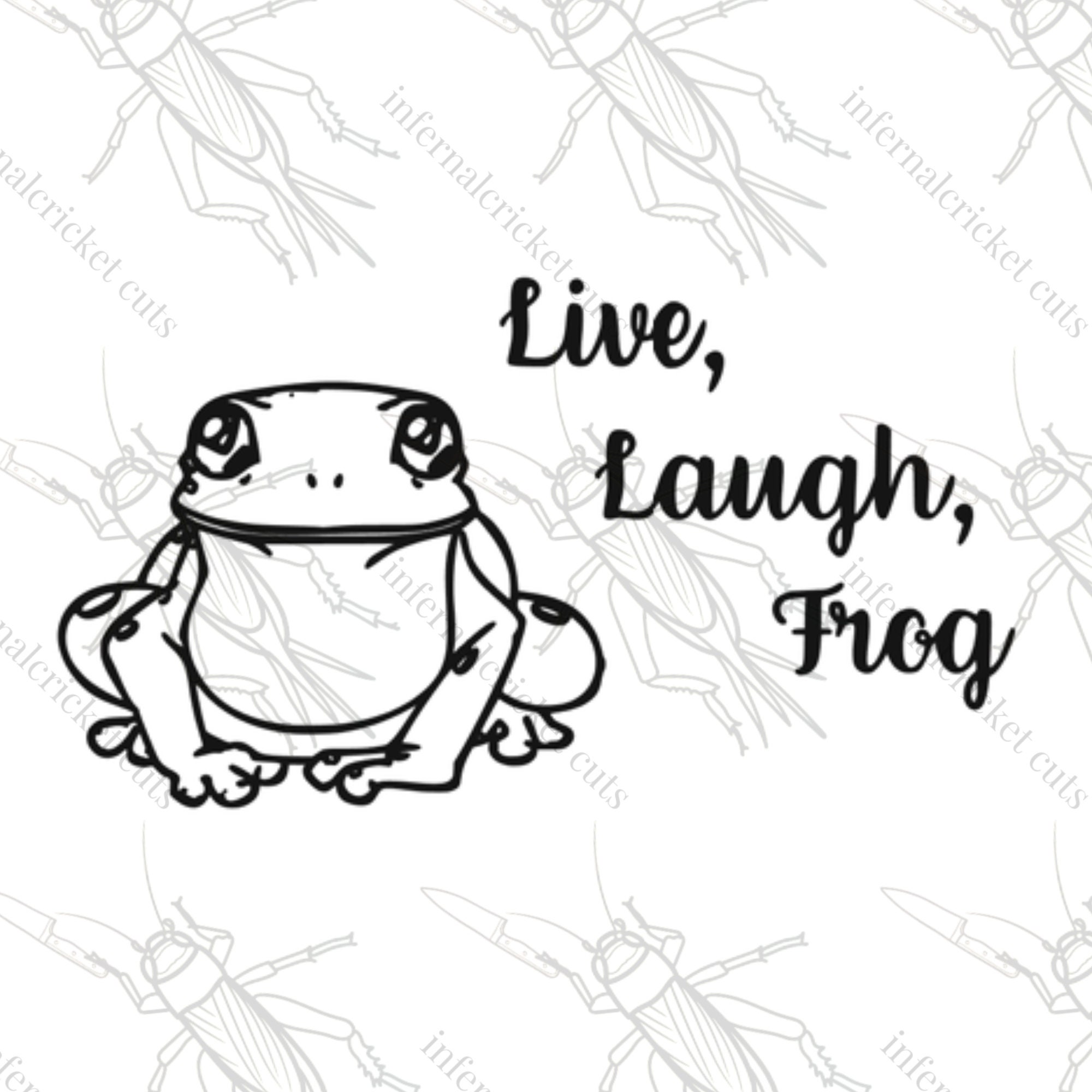 Live Laugh Frog - Funny - SVG - Cricut - Silhouette - Amphibians - Toad ...