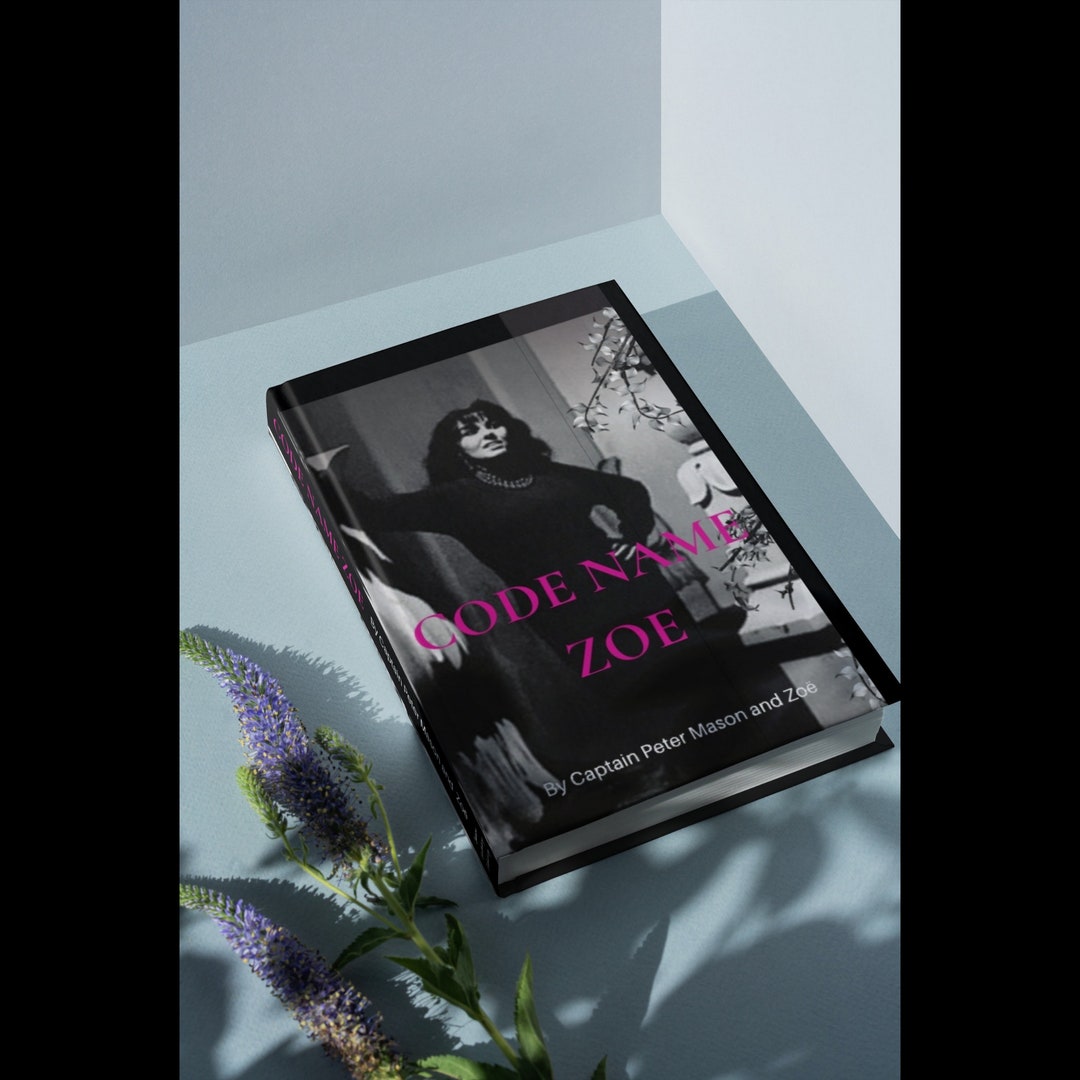Code Name Zoe, British Spy Novel, True Story, Captain Peter Mason & Zoe ...