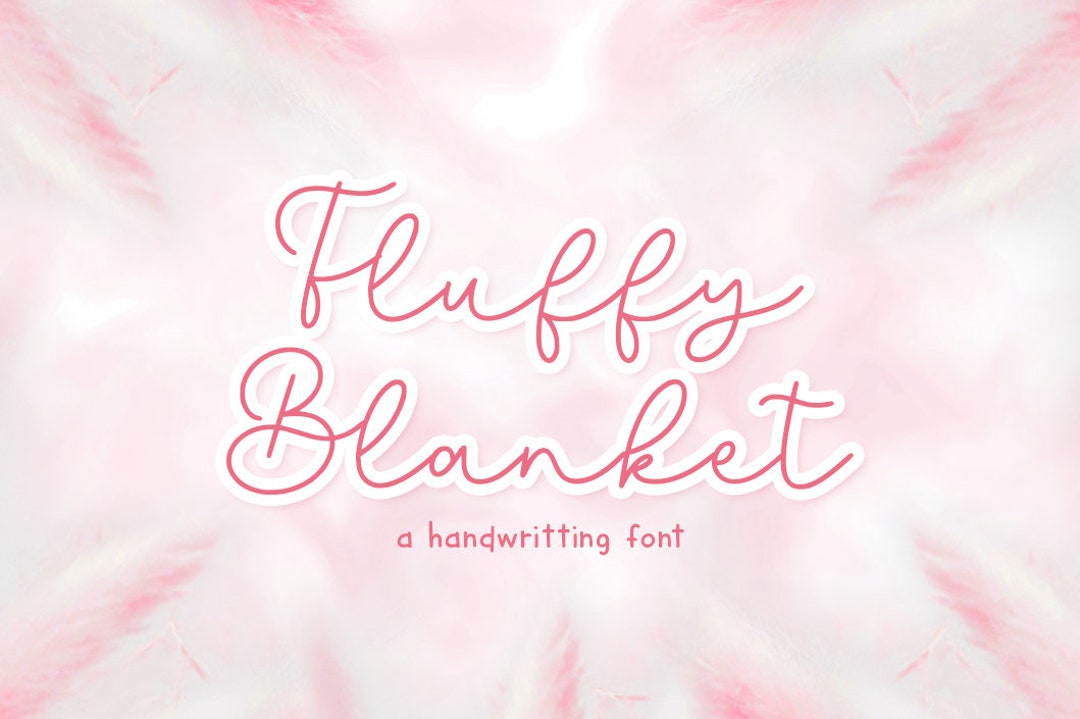 Fluffy Blanket Fon, Handwritten Script Font, Canva Fonts, Fonts for ...