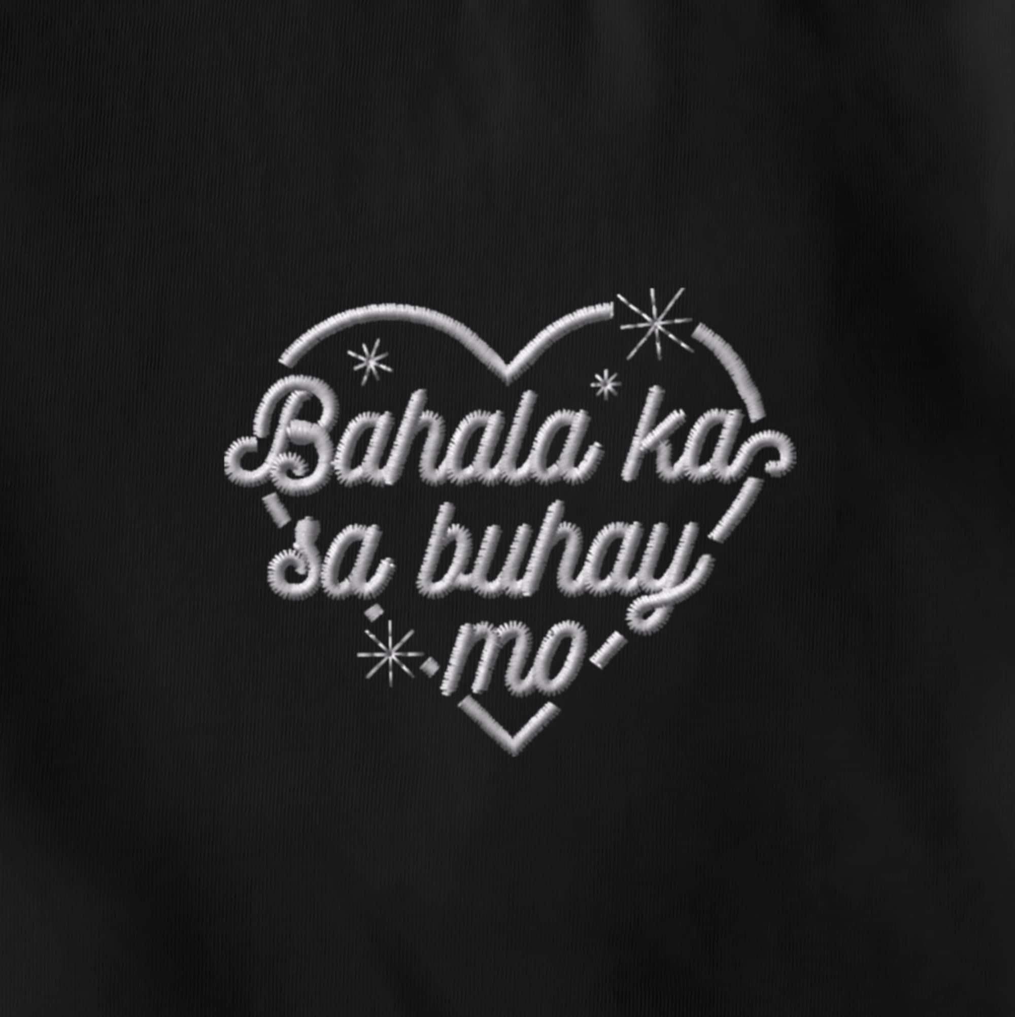 Embroidered Bahala Ka Sa Buhay Mo Filipino Unisex T-shirt - Etsy