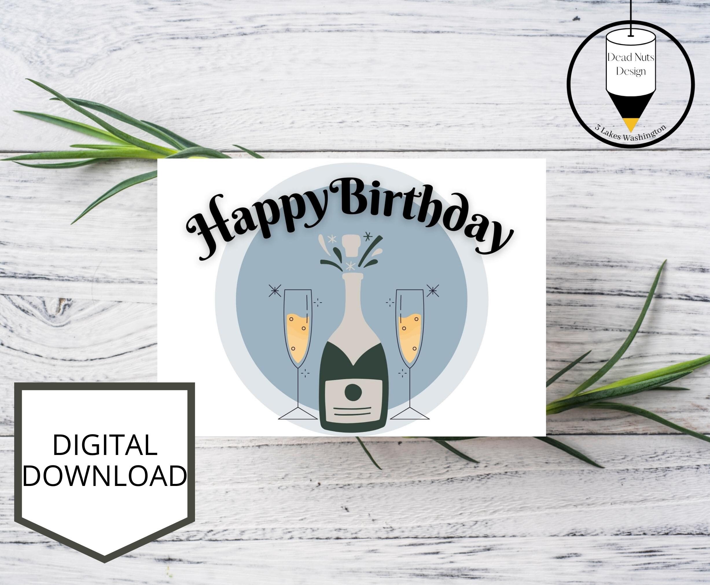 Printable Happy Birthday Champagne Card, Birthday Card Instant Download ...