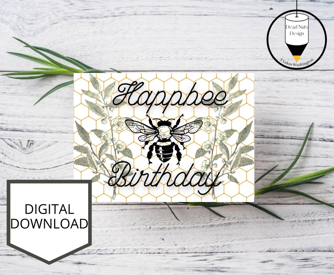 Printable Happy Birthday Honey Bee Card, Bumble Bee 'happbee Birthday ...