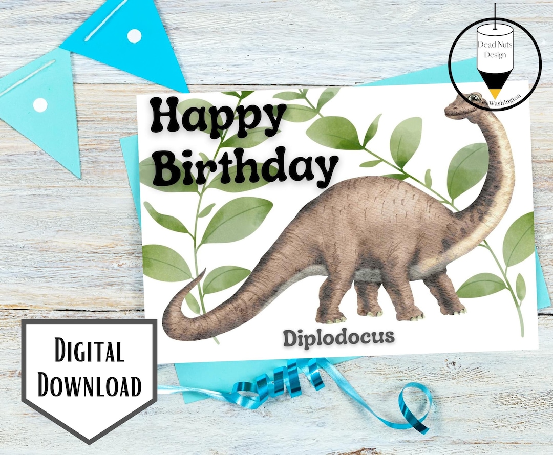 Printable Dinosaur Happy Birthday Card, Diplodocus Birthday Card ...