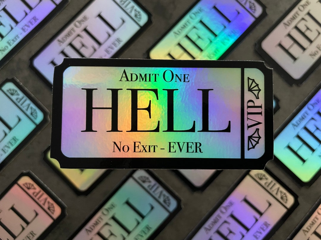 Holographic Ticket to Hell VIP Sticker Anti Motivational Vinyl Decal ...