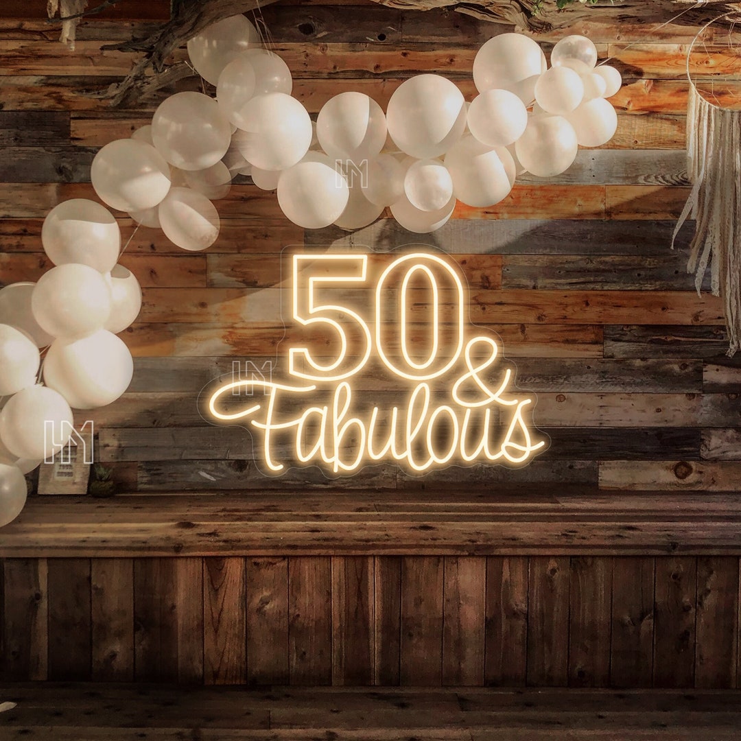 Fifty and Fabulous Neon Sign Cusotm, 50th Birthday Sign Wall Decor ...