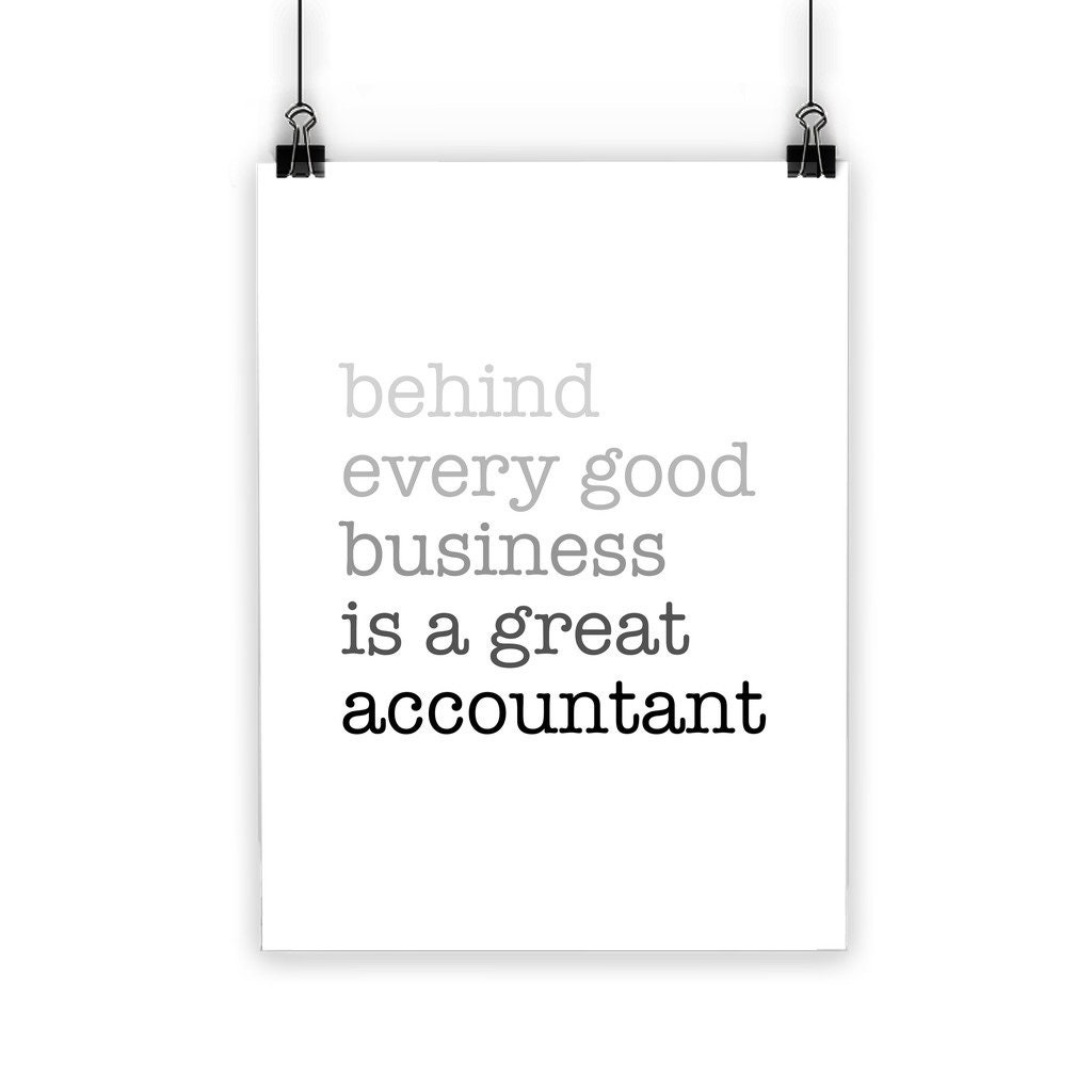 Behind Every Good Business is a Great Accountant Funny Account Gift ...