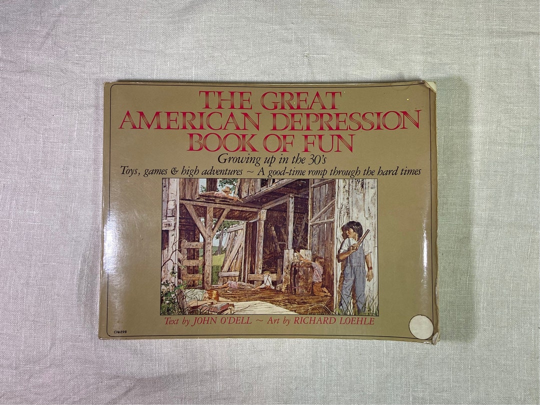 The Great American Depression Book of Fun Growing up in the 30’s Toys ...