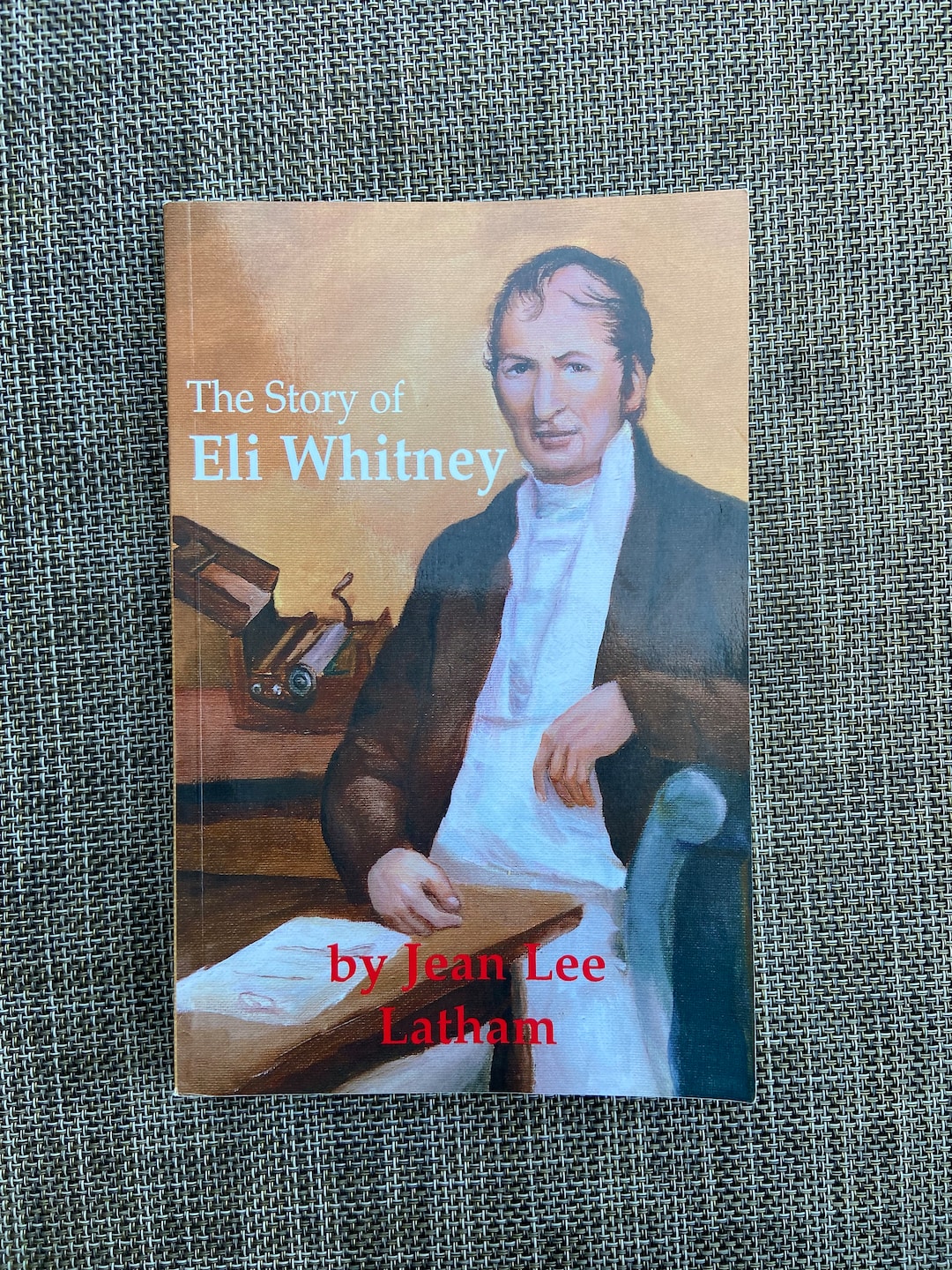 The Story of Eli Whitney by Jean Lee Latham Sonlight Curriculum ...