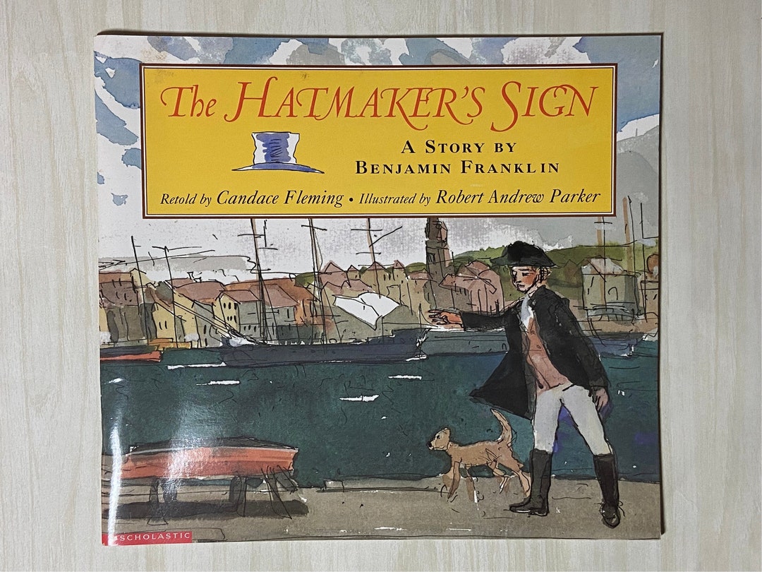 The Hatmaker’s Sign A Story by Benjamin Franklin Scholastic Softcover ...