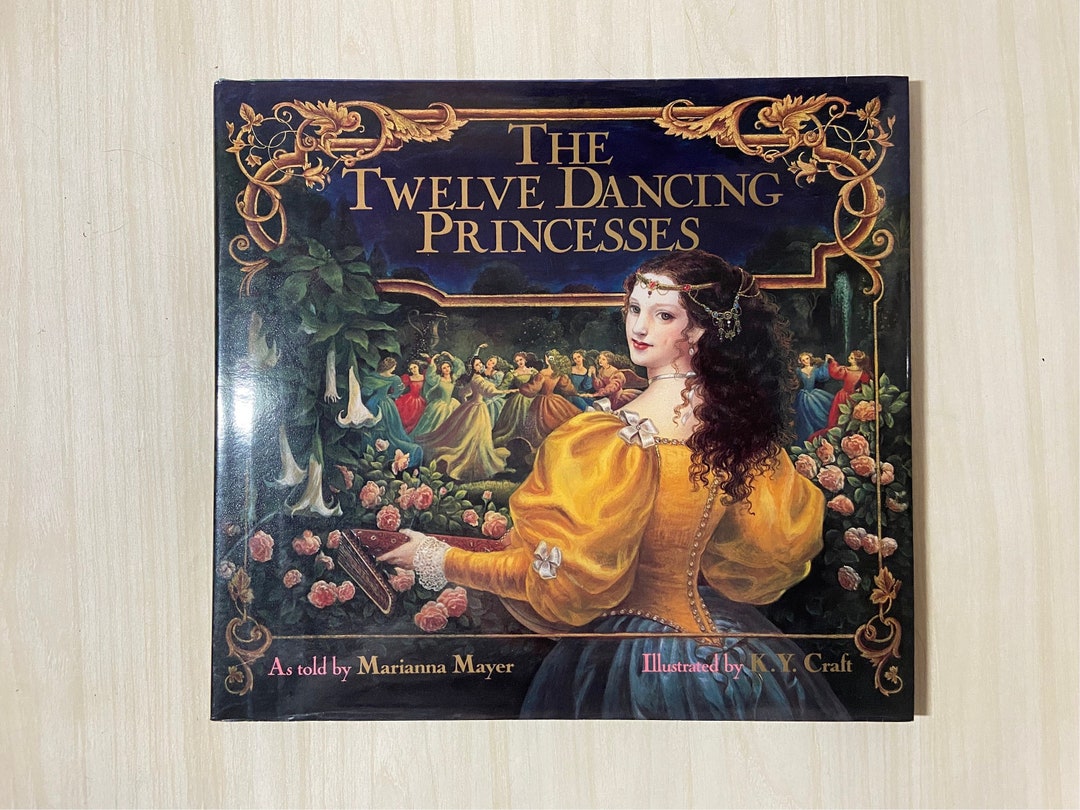 The Twelve Dancing Princesses Marianna Mayer Illustrated by K. Y. Kraft ...